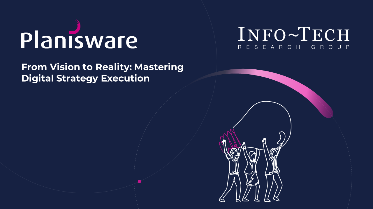 From Vision to Reality: Mastering Digital Strategy Execution | Planisware