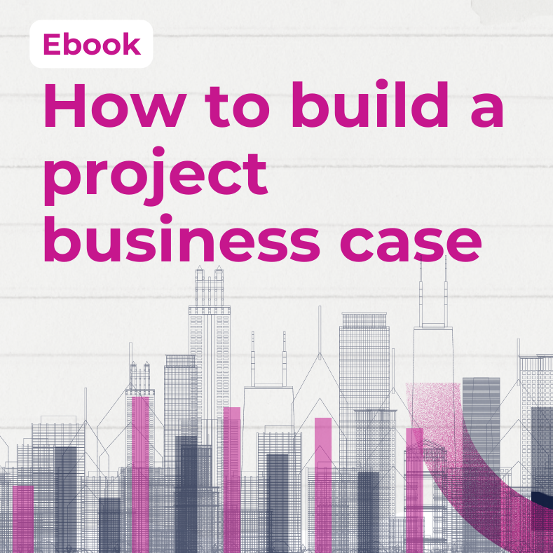 How to build your project business case | Planisware