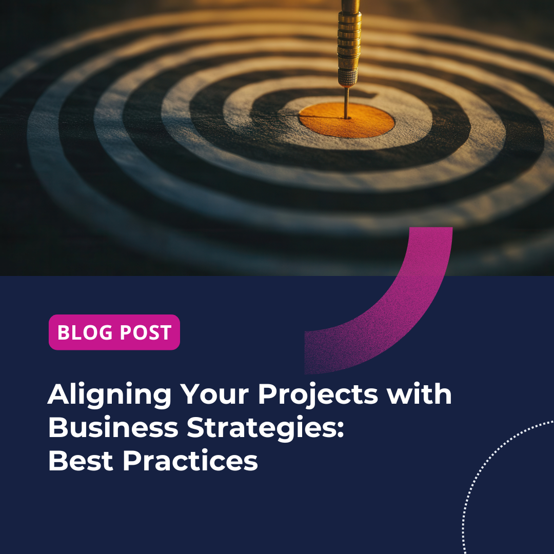 How To Align Projects & Portfolios with Business Strategy